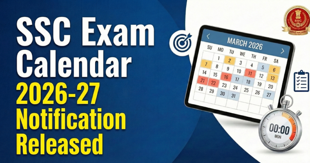 SSC Exam Calendar 2026-27 Notification Released